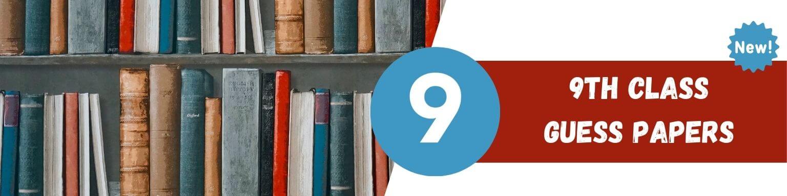 9th Class Guess Papers 2025 of All Subjects - Ustad360