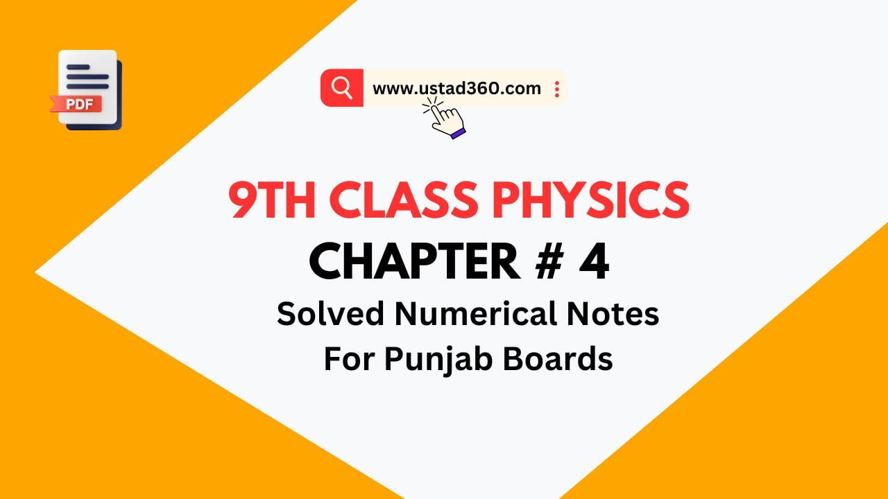 9th Physics Chap 4 Solved Numericals PDF - Ustad360