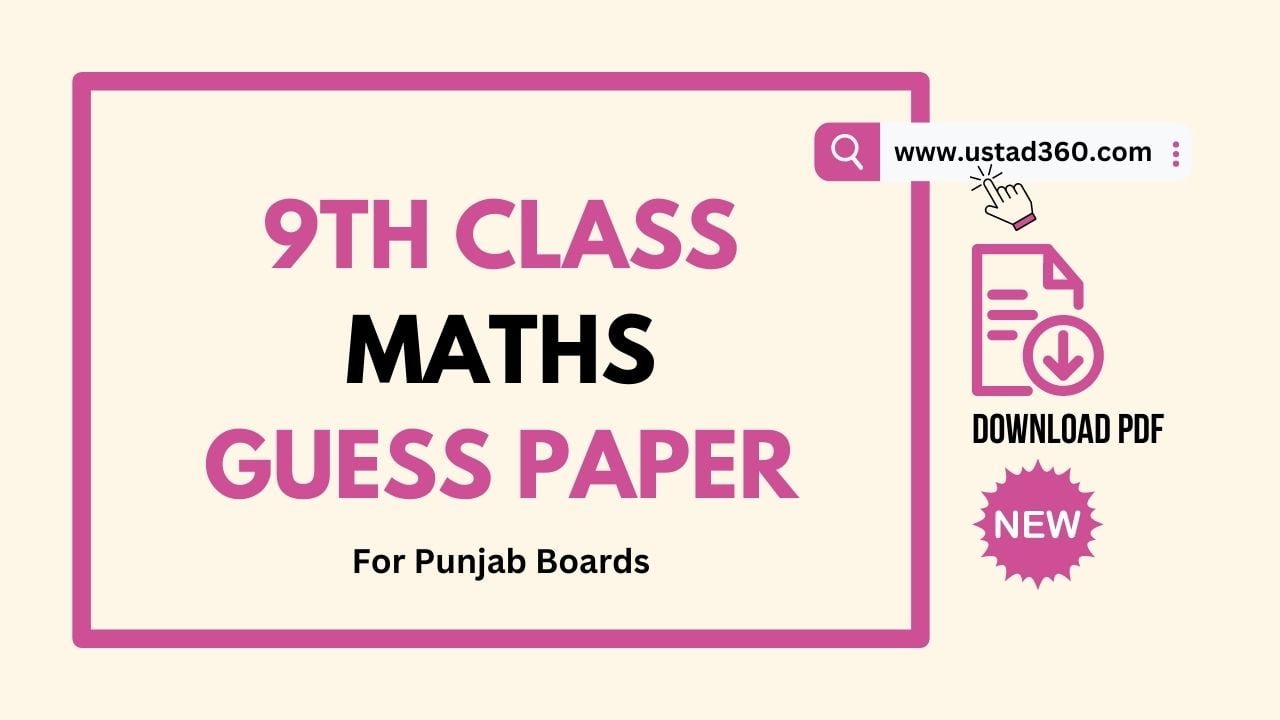 9th Class Maths Guess Paper 2025 Punjab Boards - Ustad360