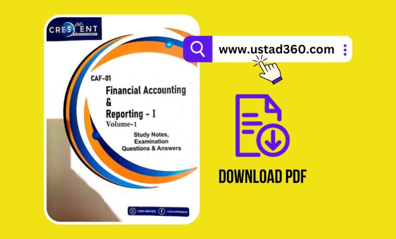 CA CAF 1 - FAR 1 Crescent Book 2025 PDF (Vol-1) - Ustad360