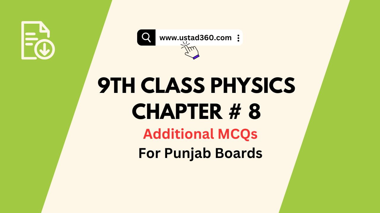 9th Class Physics Unit 8 Solved MCQs from Chapter PDF | Punjab - Ustad360