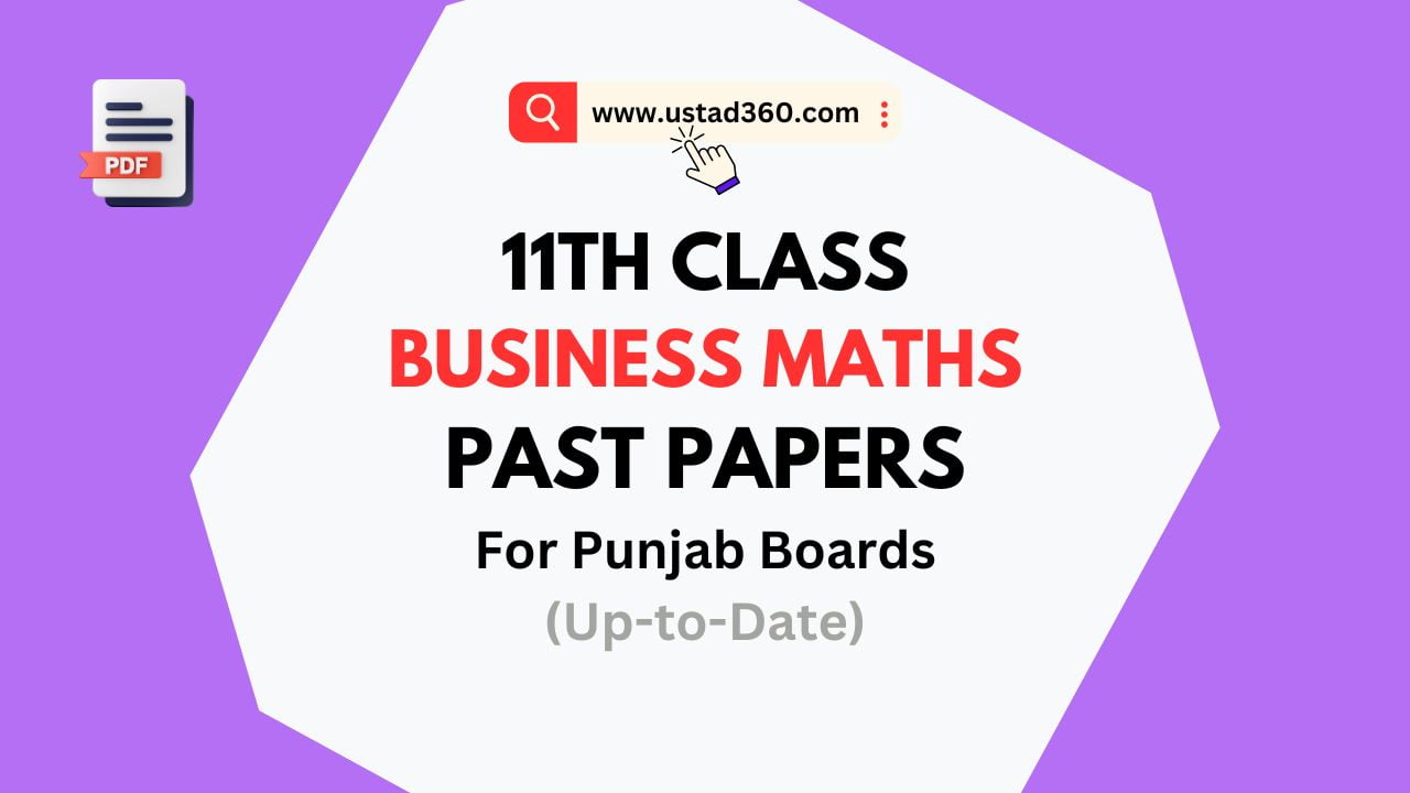 11th Class Business Maths Past Papers 2019 to 2025 | Punjab - Ustad360