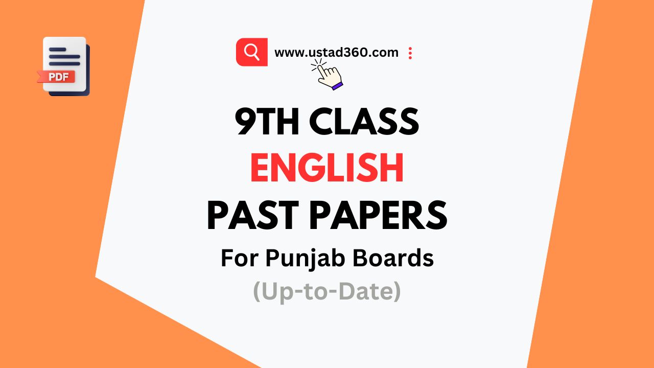 9th Class English Past Papers 2018 to 2026 for Punjab Boards - Ustad360