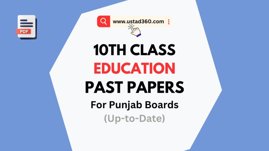 10th Class Maths Past Papers 2018 to 2026 - Punjab Boards - Ustad360