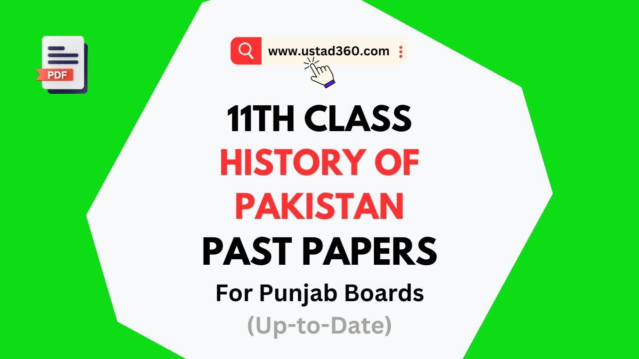 11th Class History of Pakistan Past Papers PDF 2018 - 2026 - Ustad360